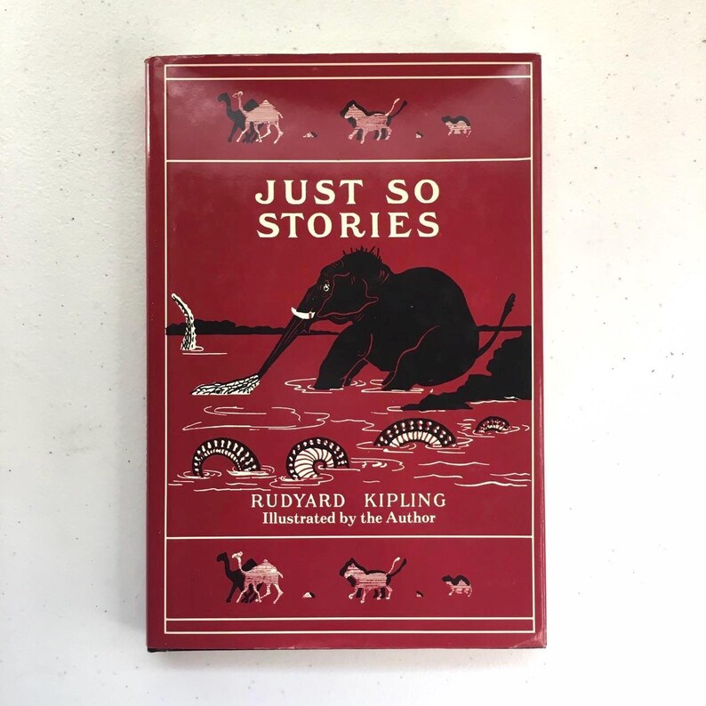 Rudyard Kipling “just so Stories”. Hardcover With Dust Jacket in Good ...