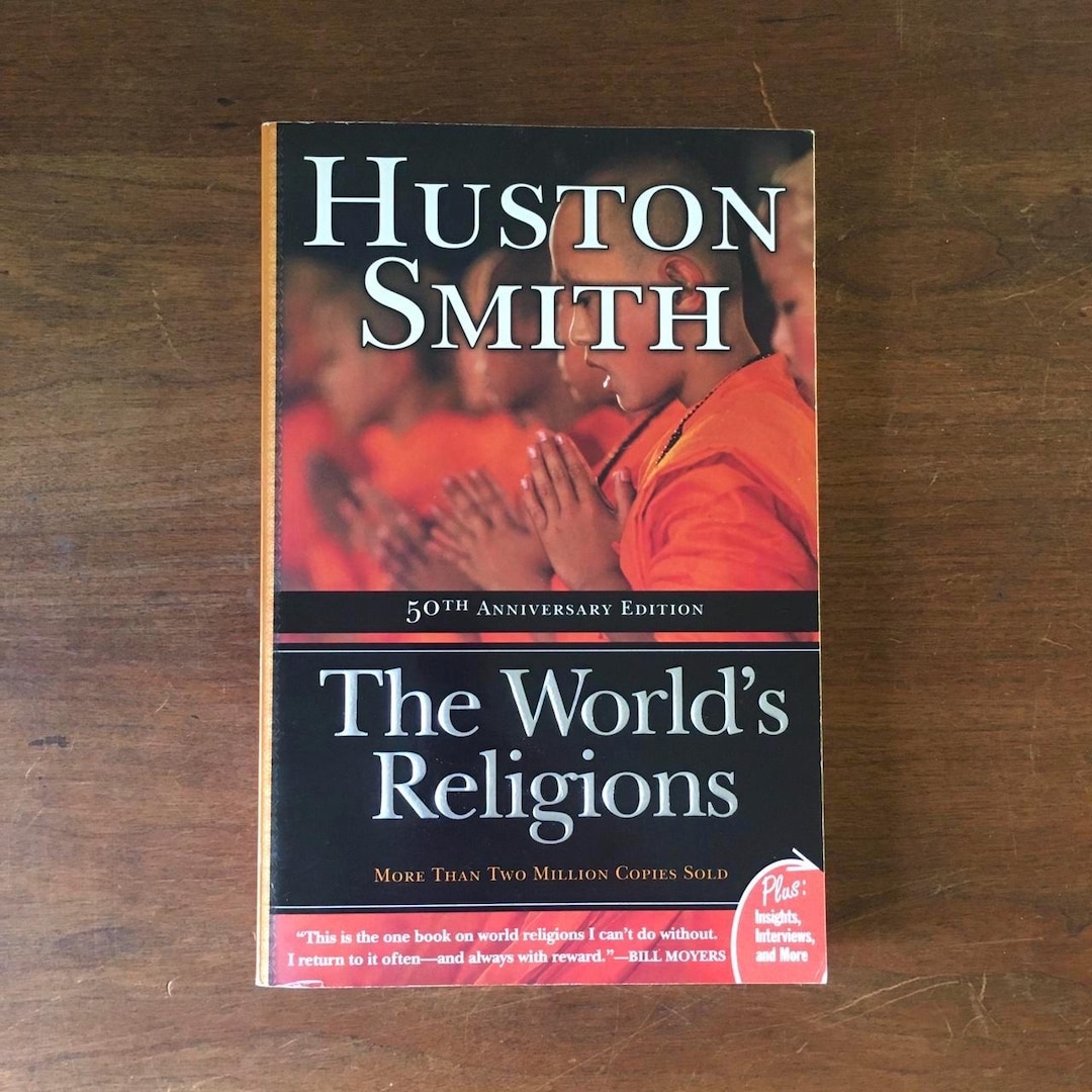 50th Anniversary Edition of “the World’s Religions” by Huston Smith ...