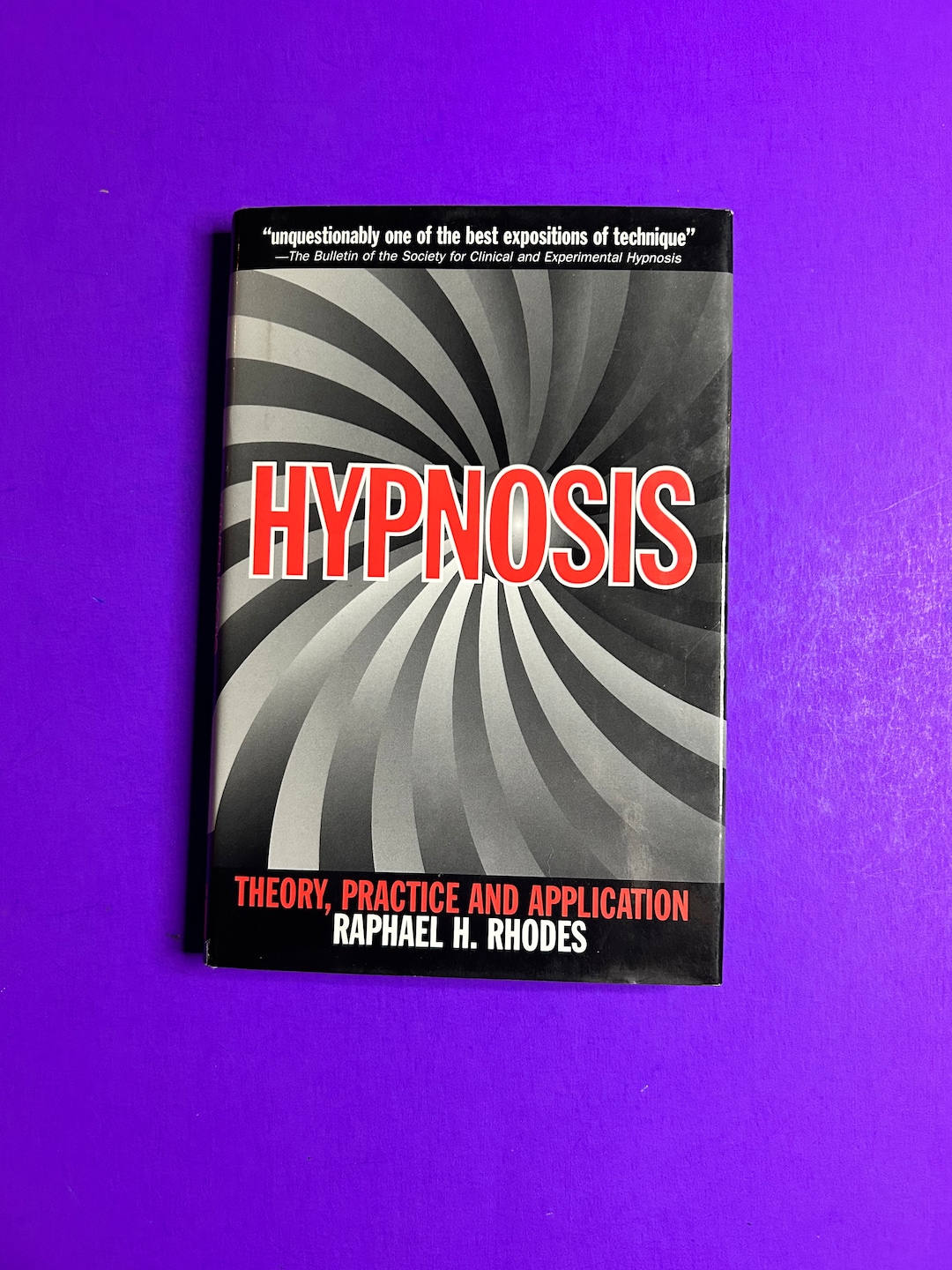 Hypnosis: Theory, Practice and Application by Raphael H. Rhodes 1978 ...