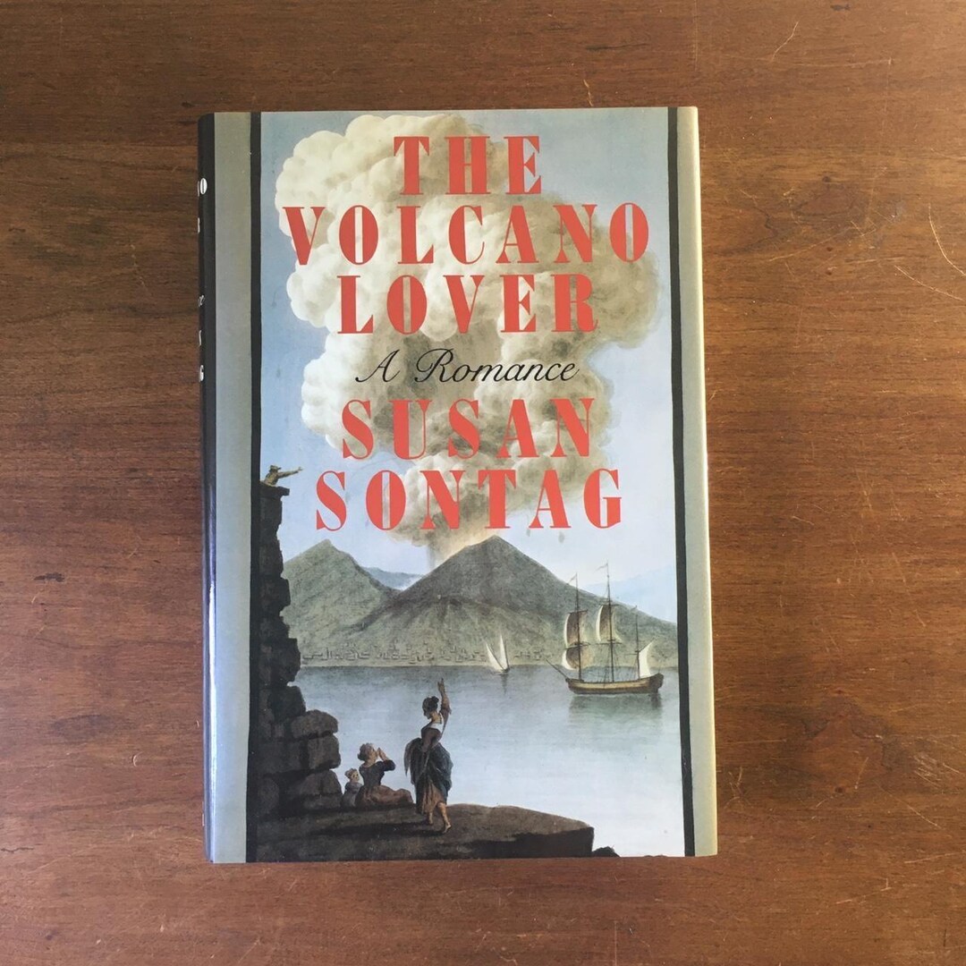 Susan Sontag “the Volcano Lover”. First Edition First Printing ...