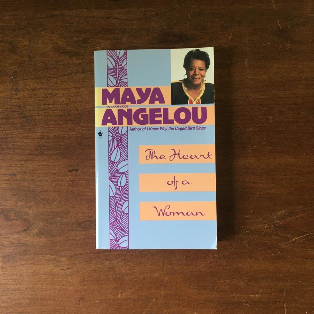 Maya Angelou “the Heart of A Woman”. Paperback - Etsy