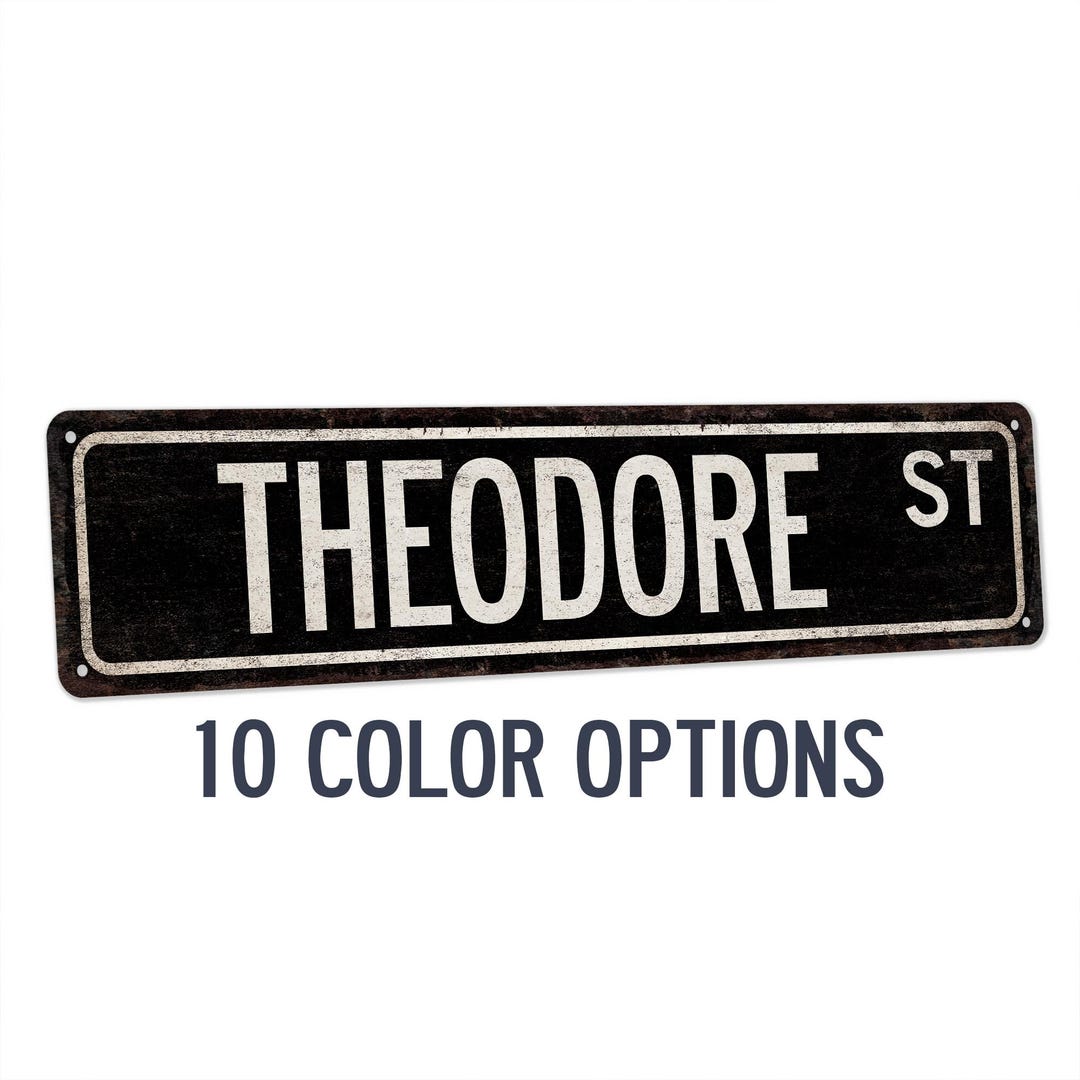 Theodore Sign, Name Signs, Custom Street Sign, Boys Gifts, Nursery ...