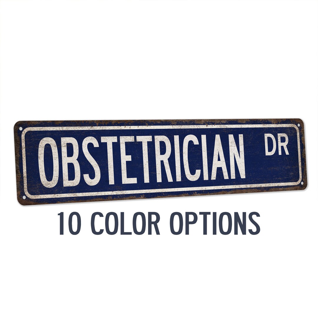 Obstetrician Street Sign, Gift for Obstetrician, Obstetrics Sign ...