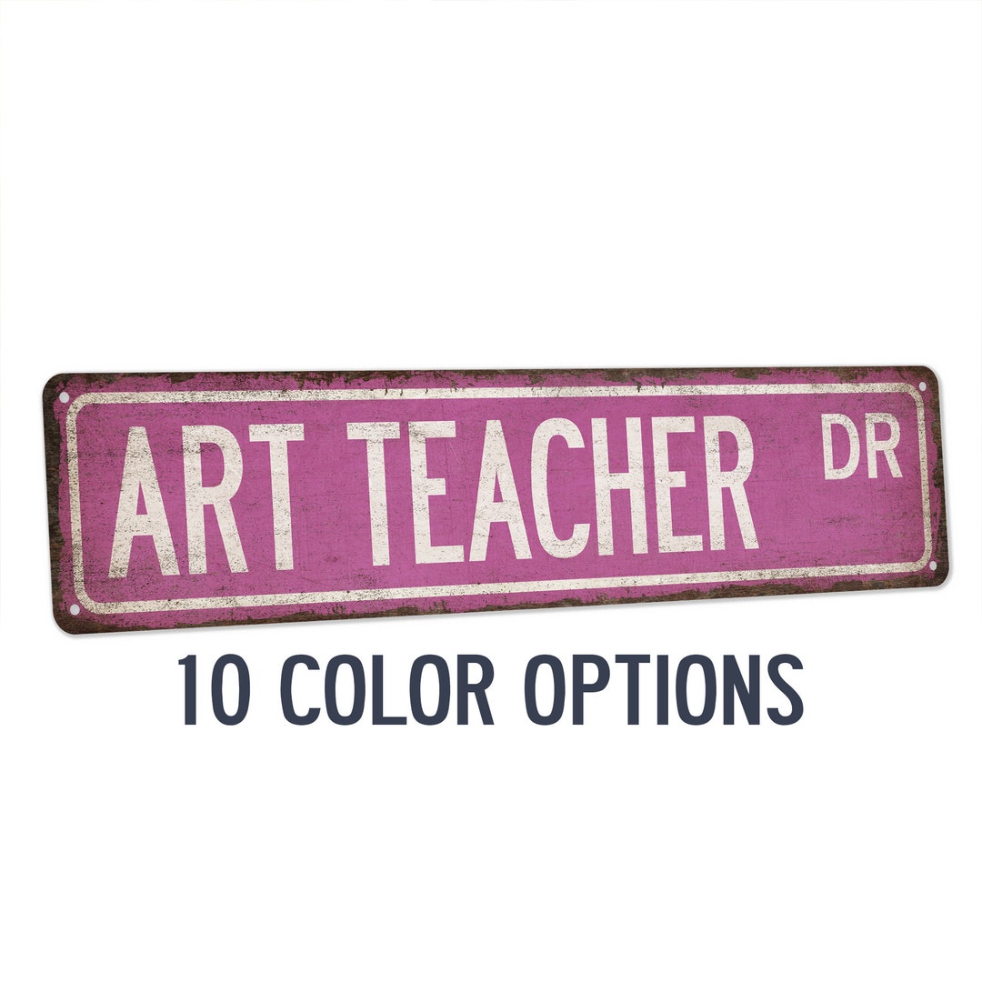 Art Teacher Street Sign, Classroom Decor, Teacher Gift - Etsy