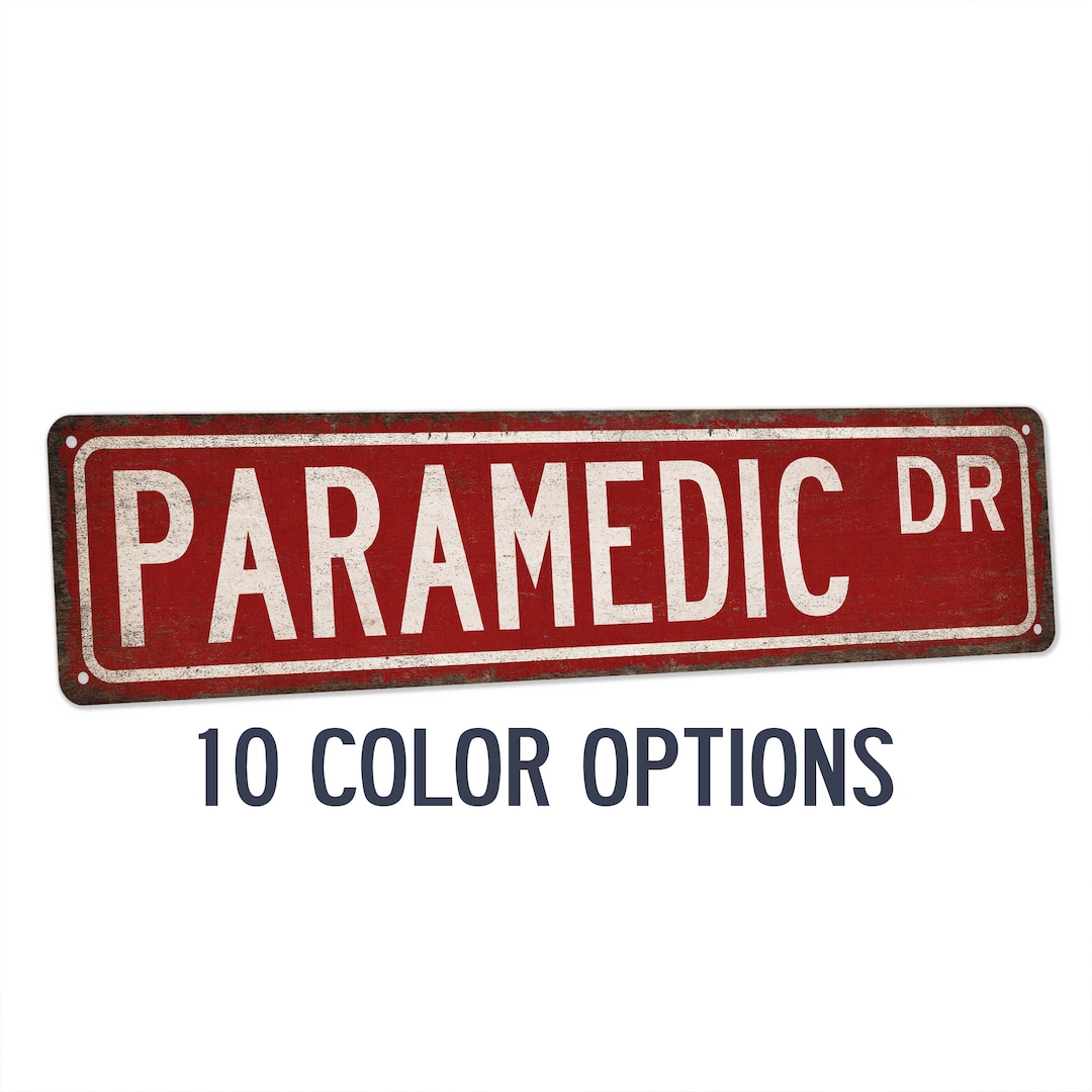 Paramedic Sign, EMT Street Sign, EMS, Emergency Medical Service, Doctor ...