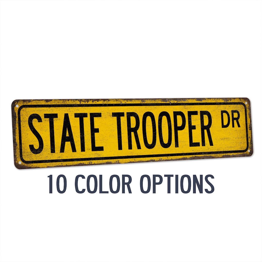 State Trooper Sign, Police Street Sign, Police Office Decor, Retirement ...