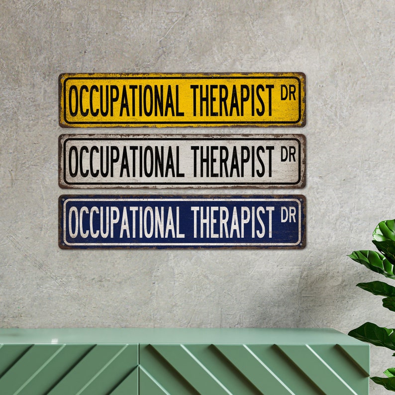 Occupational Therapist Street Sign, Aluminum Office Decor - Etsy