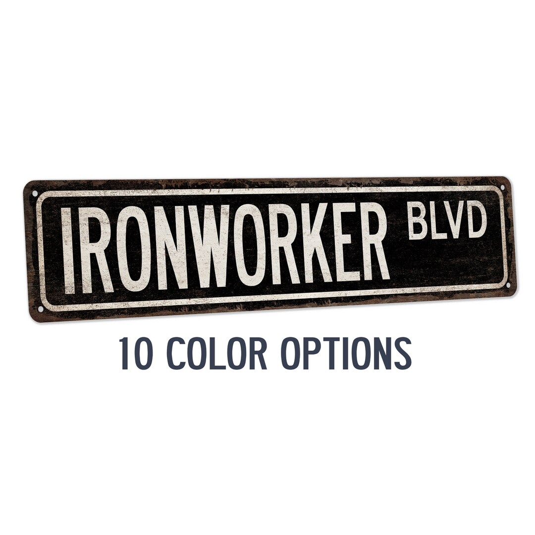 Ironworker Street Sign, Gift for Ironworker, Ironworker Sign ...