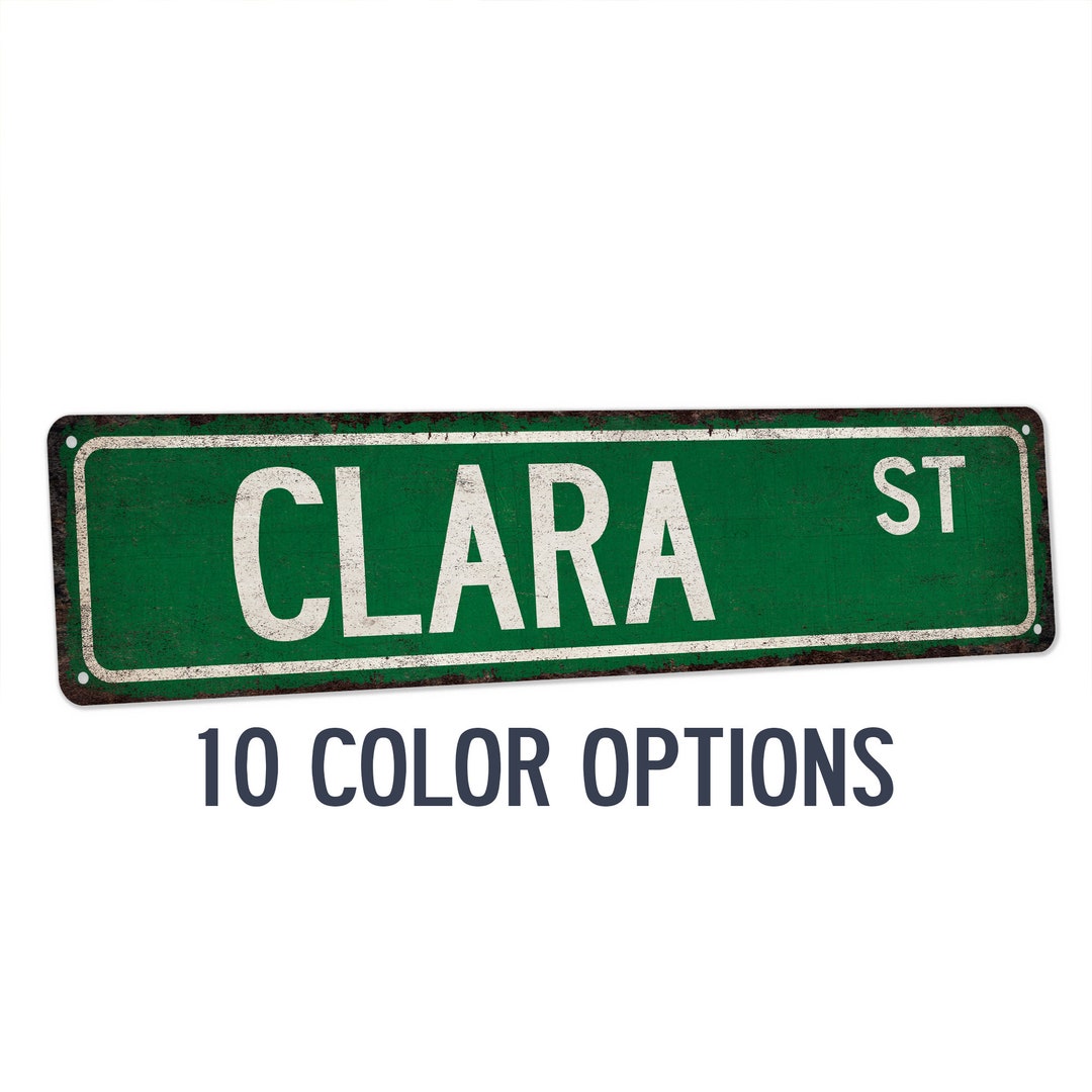 Clara Sign, Clara Gift, Girls Room Decor, Custom Street Sign, Signs for ...