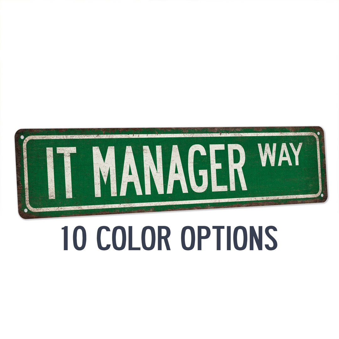 IT Manager Street Sign, Gift for Information Technology Manager ...