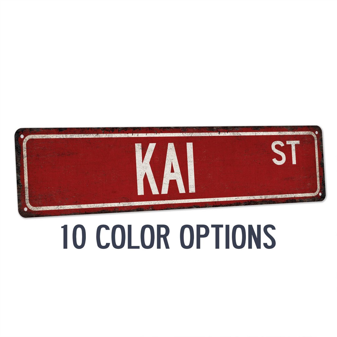 Kai Sign, Custom Street Sign, Boy Name Sign, Boys Gifts, Name Signs ...