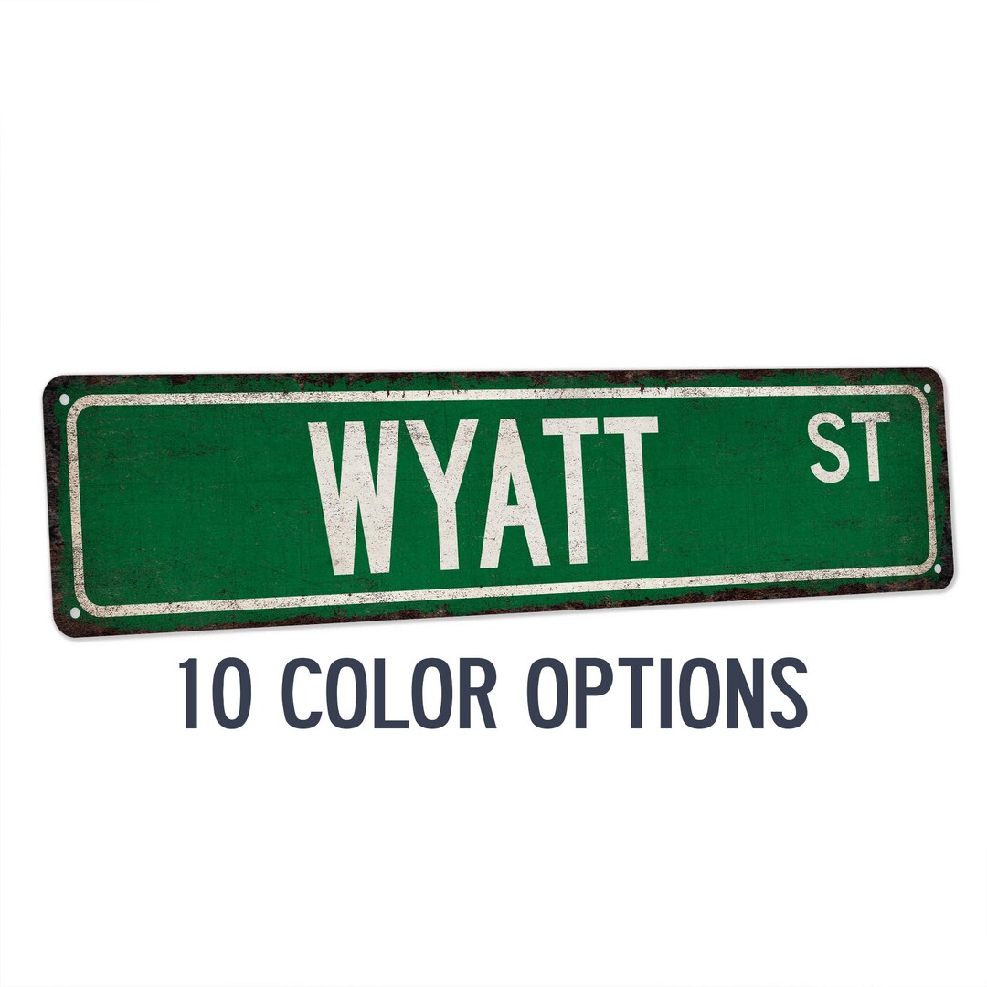 Wyatt Sign, Name Signs, Custom Street Sign, Boys Gifts, Nursery Signs ...
