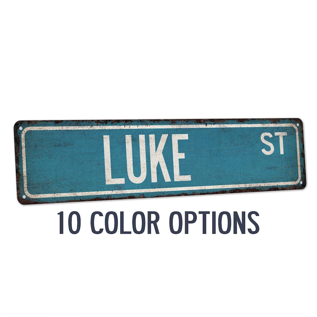 Luke Sign, Custom Street Sign, Name Signs, Boys Gifts, Nursery Signs ...