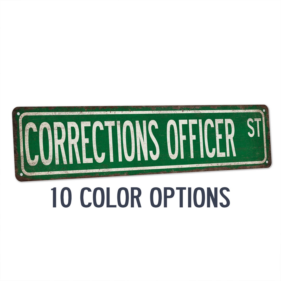 Corrections Officer Sign, Prison Guard Street Sign, Jail Decor ...