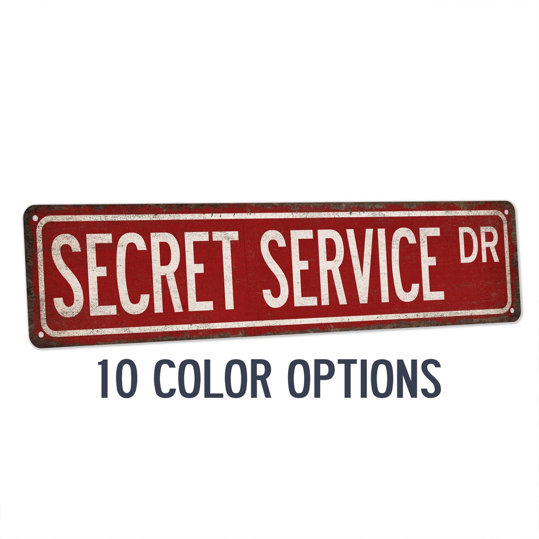 Secret Service Sign, United States Secret Service Street Sign, Police ...