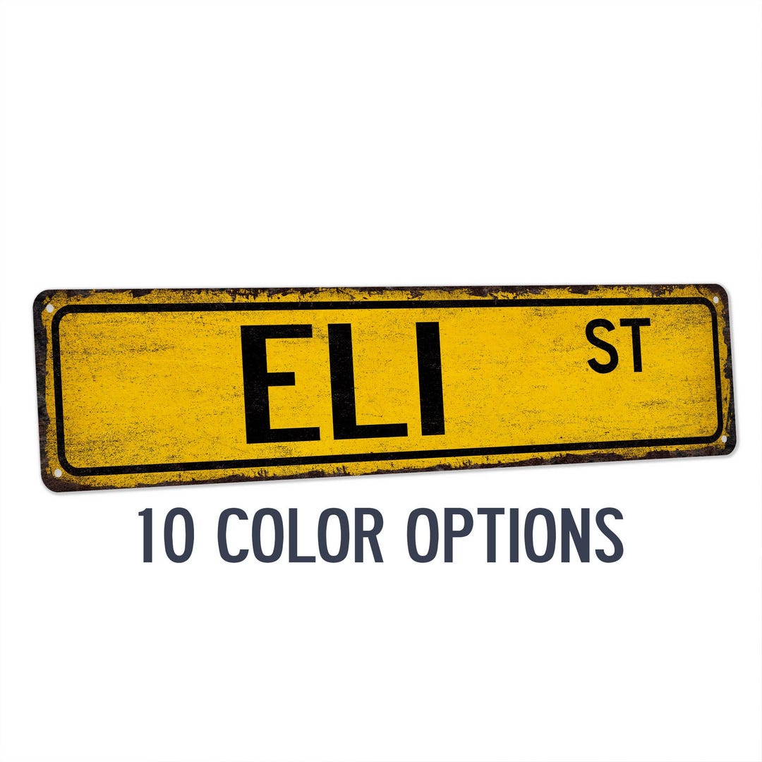 Eli Sign, Kids Room Sign, Custom Street Sign, Boy Gifts, Name Sign ...