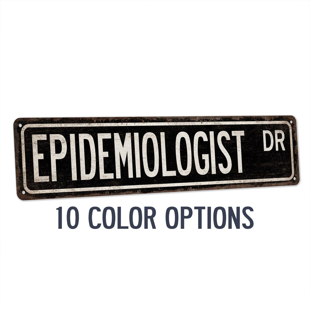 Epidemiologist Sign, Epidemiology Street Sign, Health Care, Science ...