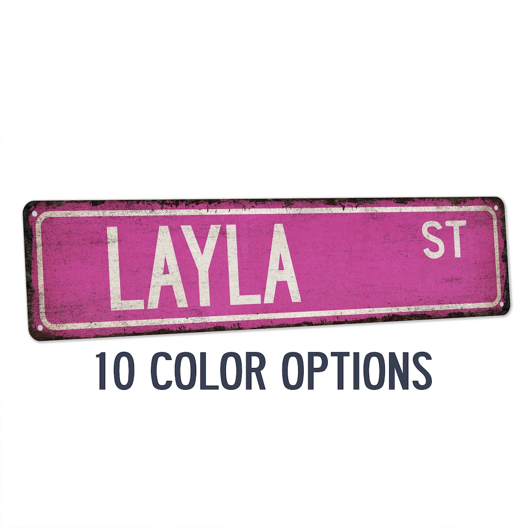 Layla Sign, Layla Gift, Girls Room Decor, Custom Street Sign, Signs for ...