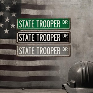 State Trooper Sign, Police Street Sign, Police Office Decor, Retirement ...