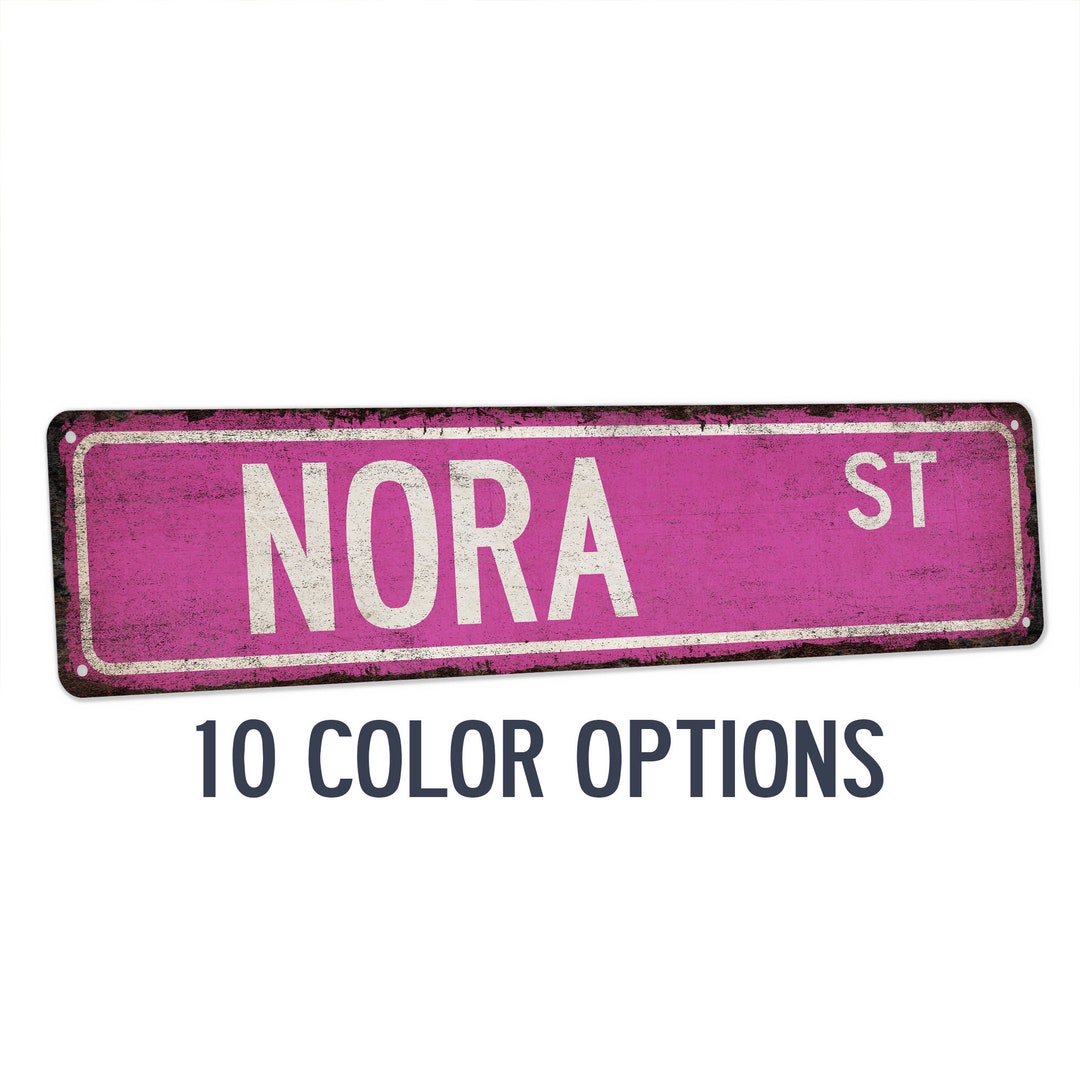 Nora Sign, Nora Gift, Girls Room Decor, Custom Street Sign, Signs for ...