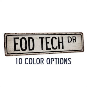 EOD Tech, Explosive Ordnance Disposal Street Sign, Military Decor ...