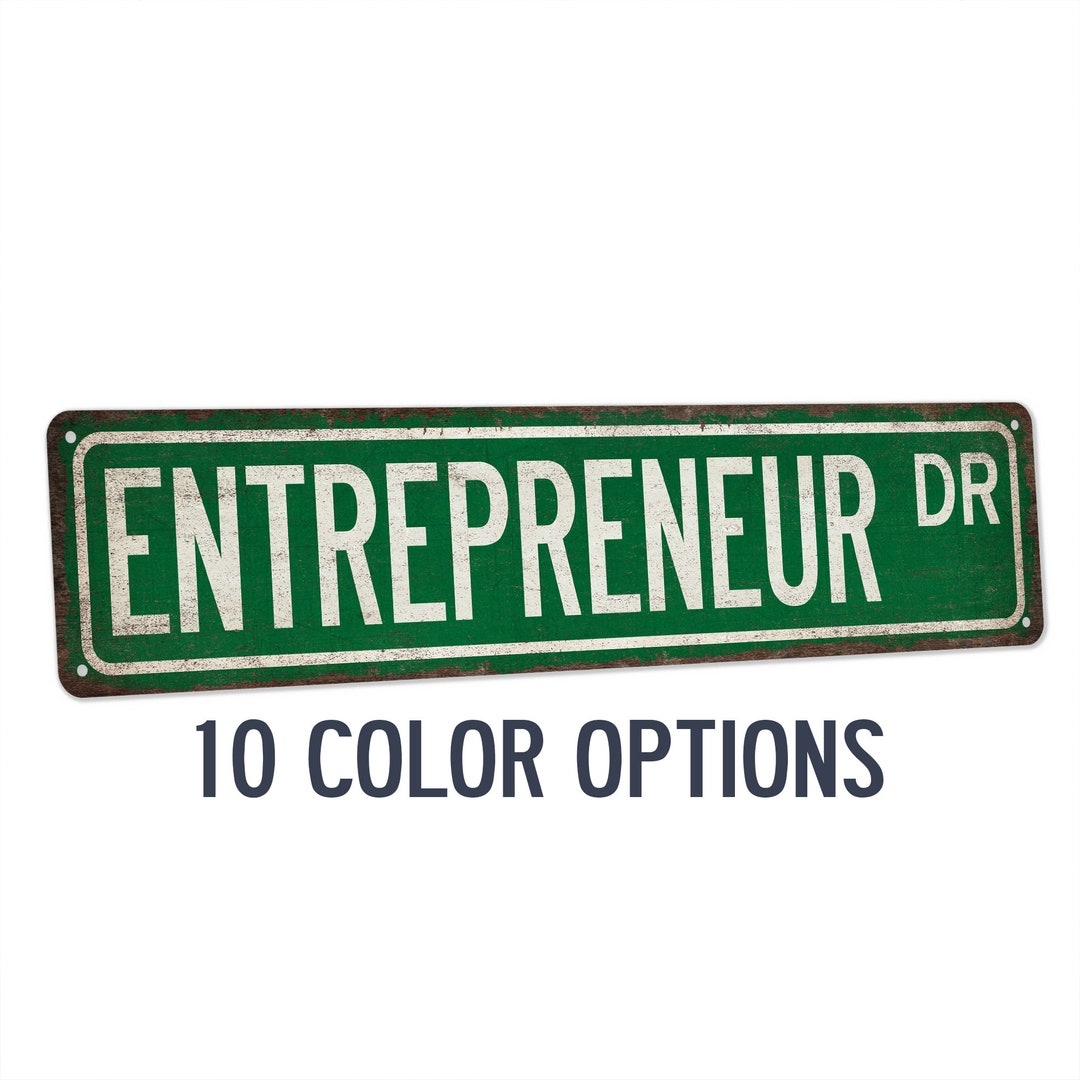 Entrepreneur Sign, Entrepreneur Street Sign, Gift for Entrepreneur ...