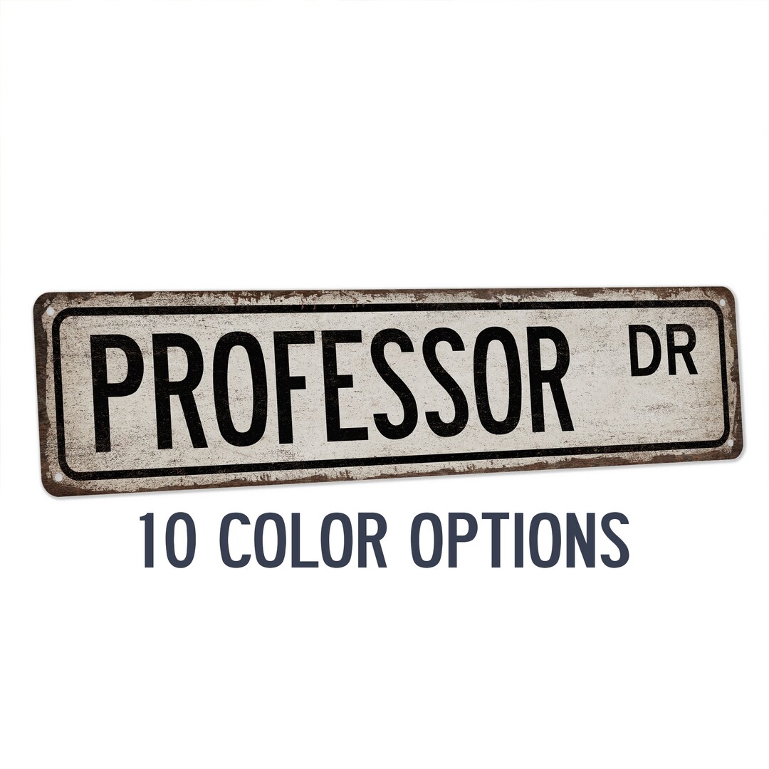 Professor Sign, Teacher Street Sign, Classroom Decor, College Sign ...
