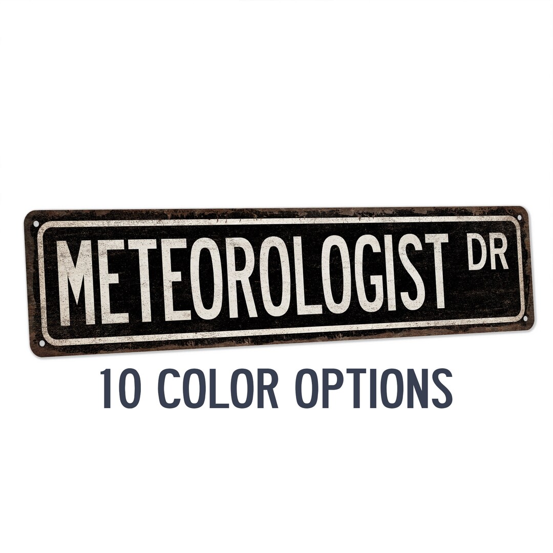 Meteorologist Sign, Weatherman Street Sign, Weather Station Decor ...