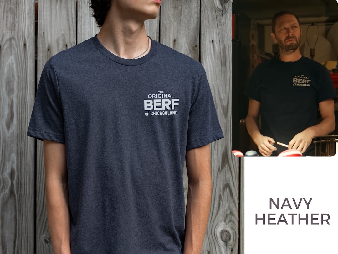 The Original Berf of Chicago Land T-shirt, Bear Carmy Richie, TV Show ...