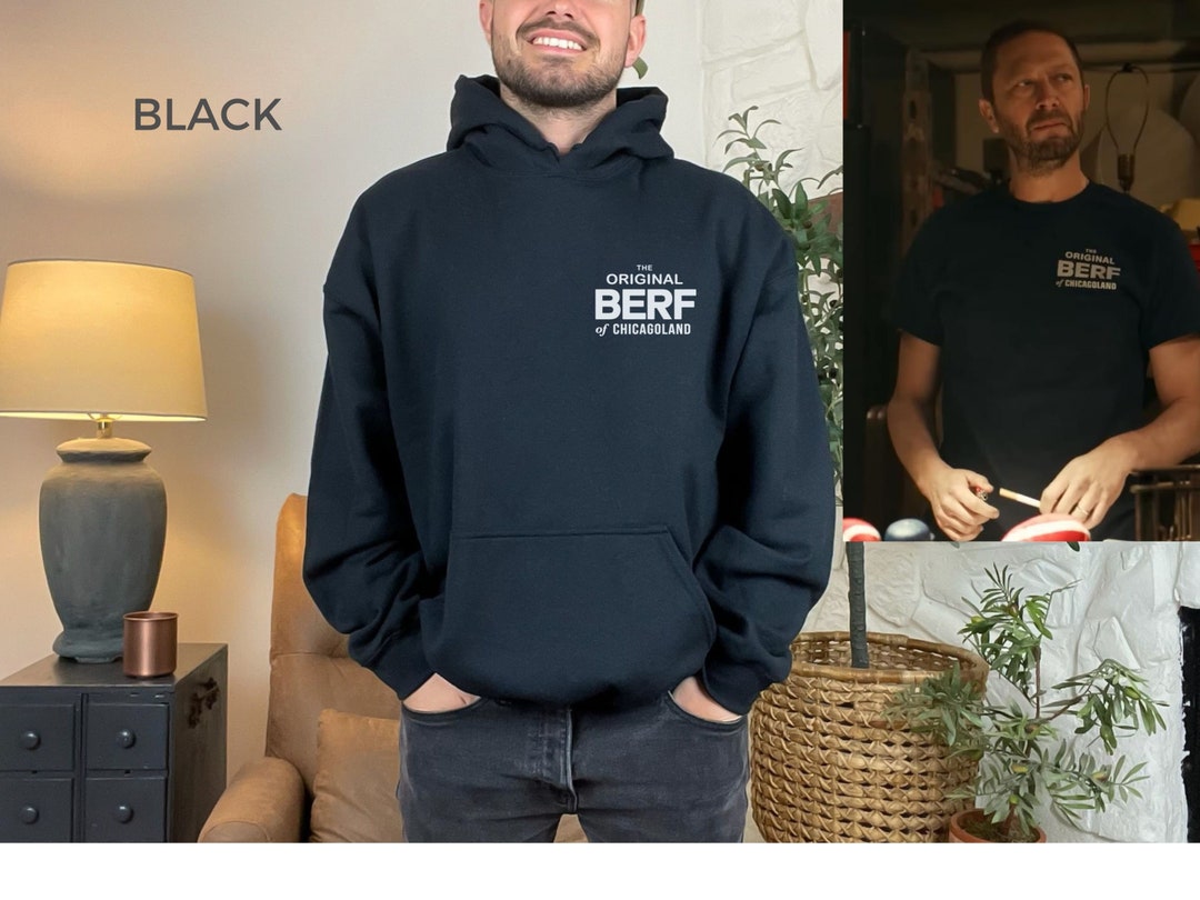 The Original Berf of Chicago Land Hood Sweatshirt, Bear Carmy Richie ...