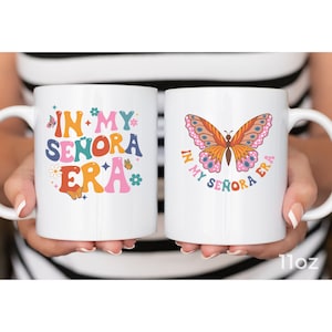 In My Senora Era Coffee Mug, Madre Sweater, in My Era Tea Cup, Latina ...