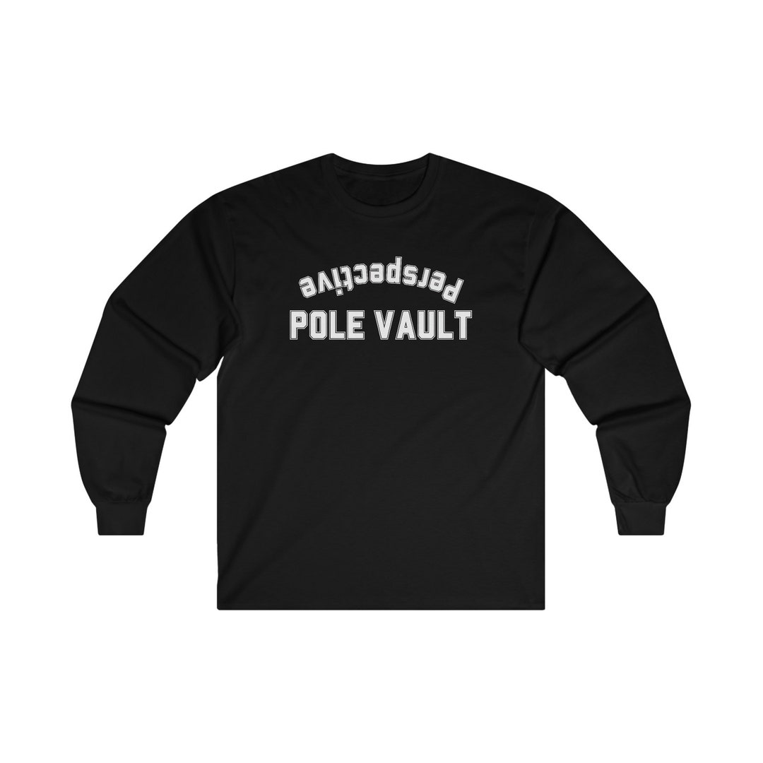 Pole Vault Long Sleeve Tee Pole Vault Gift for Athlete or Parent Shirt ...