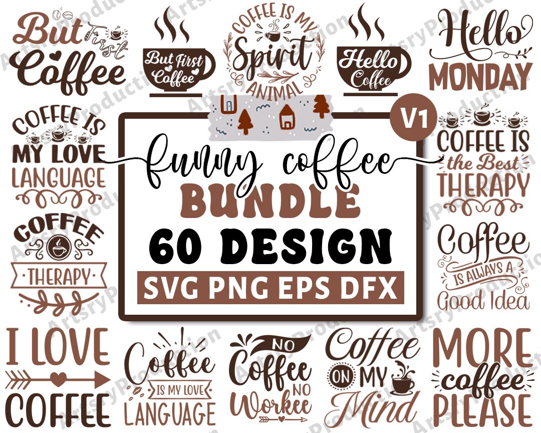 Funny Coffee Svg Bundle, Funny Coffee Svg, Coffee Quote Svg, Caffeine ...
