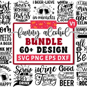 Funny Alcohol Svg Bundle, Alcohol Quotes Svg, Alcohol Svg Bundle ...