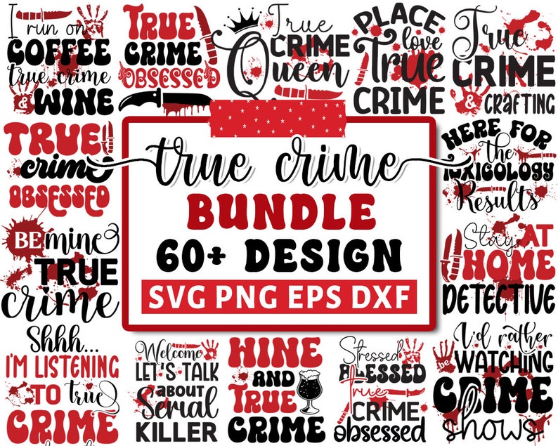 True Crime Svg Bundle, True Crime Quotes Bundle, Mystery Svg Png, Crime ...
