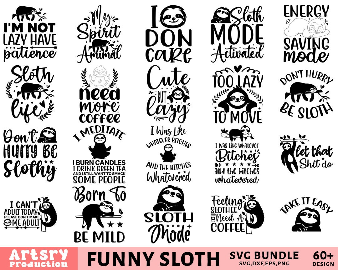 Funny Sloth Llife Svg Bundle, Sloth Clipart Bundle, Funny Sloth Svg ...