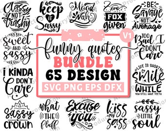 Funny Quotes Bundle Svg, Sarcasm Svg Bundle, Sarcastic Svg Bundle ...