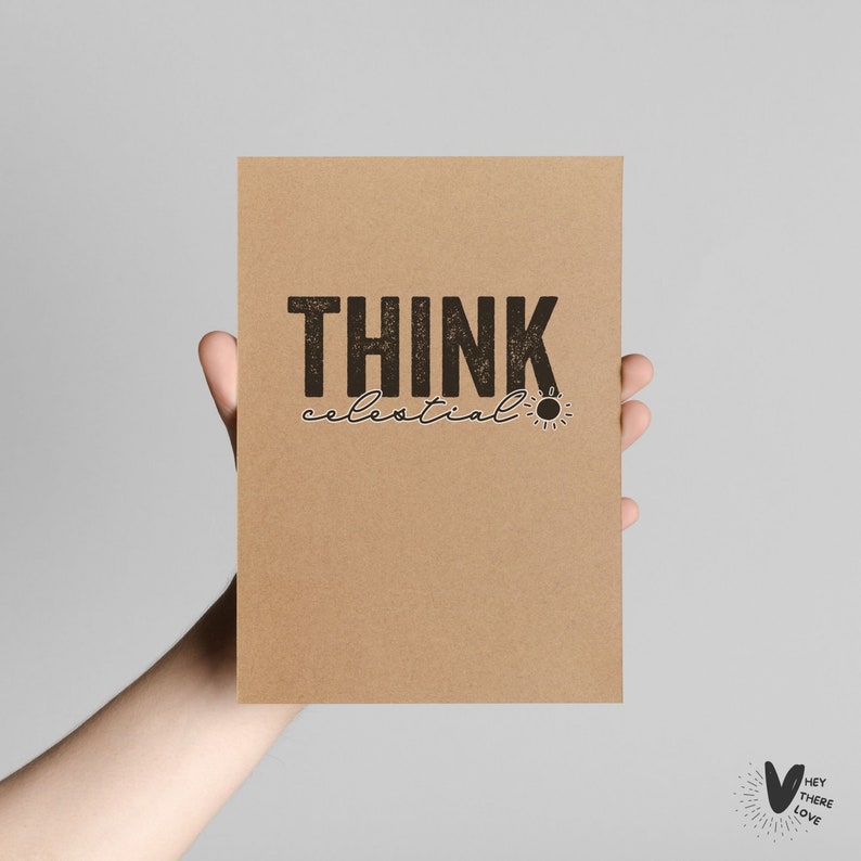 Think Celestial Printable Download, Church of Jesus Christ of Latter ...