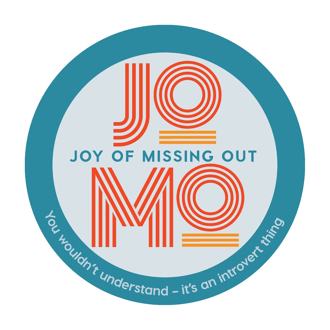 3" Circle Sticker: JOMO Joy of Missing Out - Etsy
