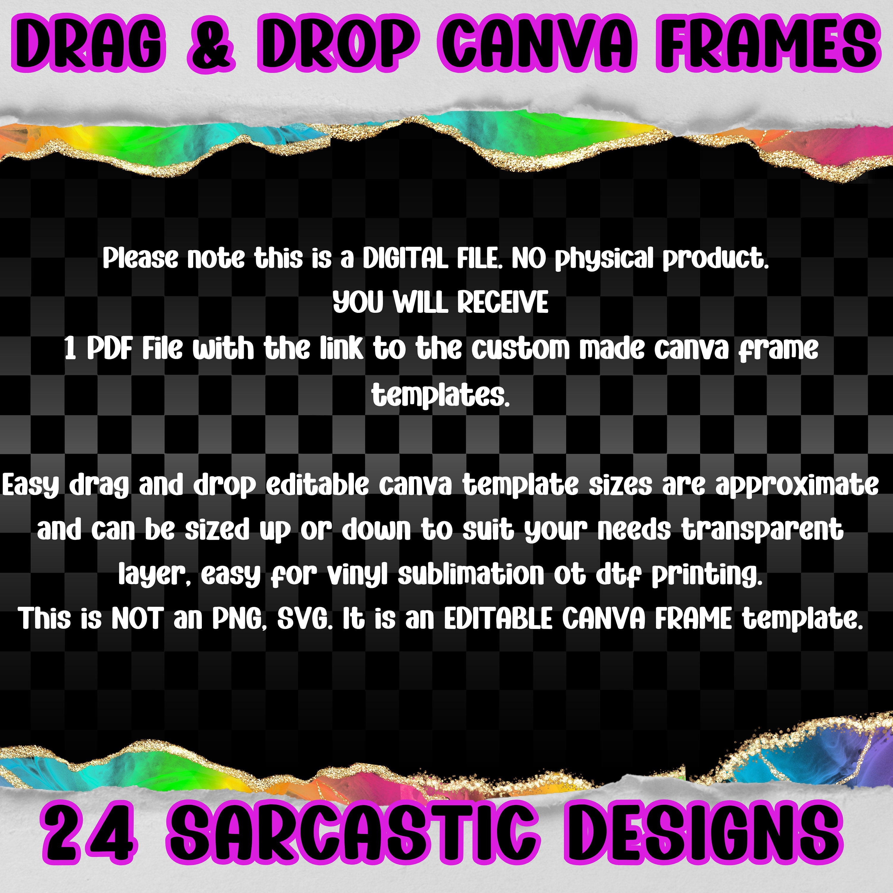 24 Drag and Drop Canva Frame, Canva Editable Templete Bundle, Sarcastic ...