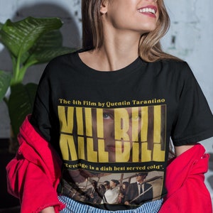 KILL BILL Movie Tee Shirt, Unisex, Gift for Quentin Tarantino Fans ...