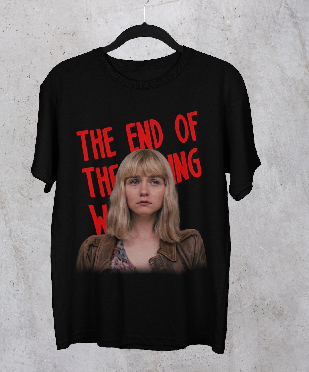 The End of the Fxxxing World TV Show Tee Shirt, Unisex, Alyssa James ...
