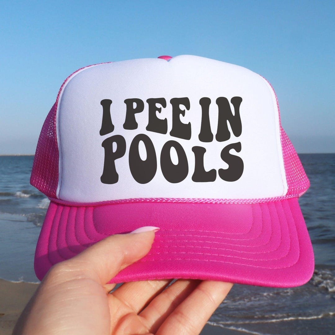 I Pee in Pools Funny Trucker Hat, Trashy Hat Swap Game Gift for Girls ...