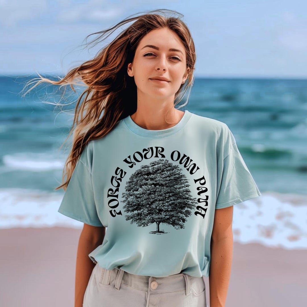 Forge Your Own Path Tee Shirt, Forge Path T, Path Forger T Shirt, Forge ...