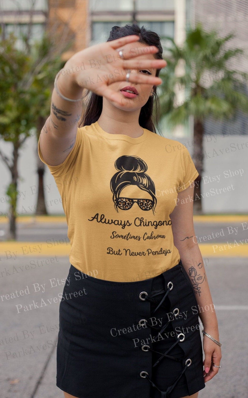 Always Chingona Sometimes Cabrona But Never Pendeja T Shirt Latina T