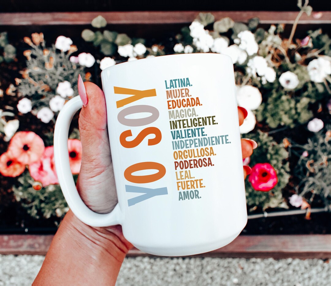 Yo Soy Mug Latina Mujer Educada Magica Mug Hispanic Heritage Month Mug ...
