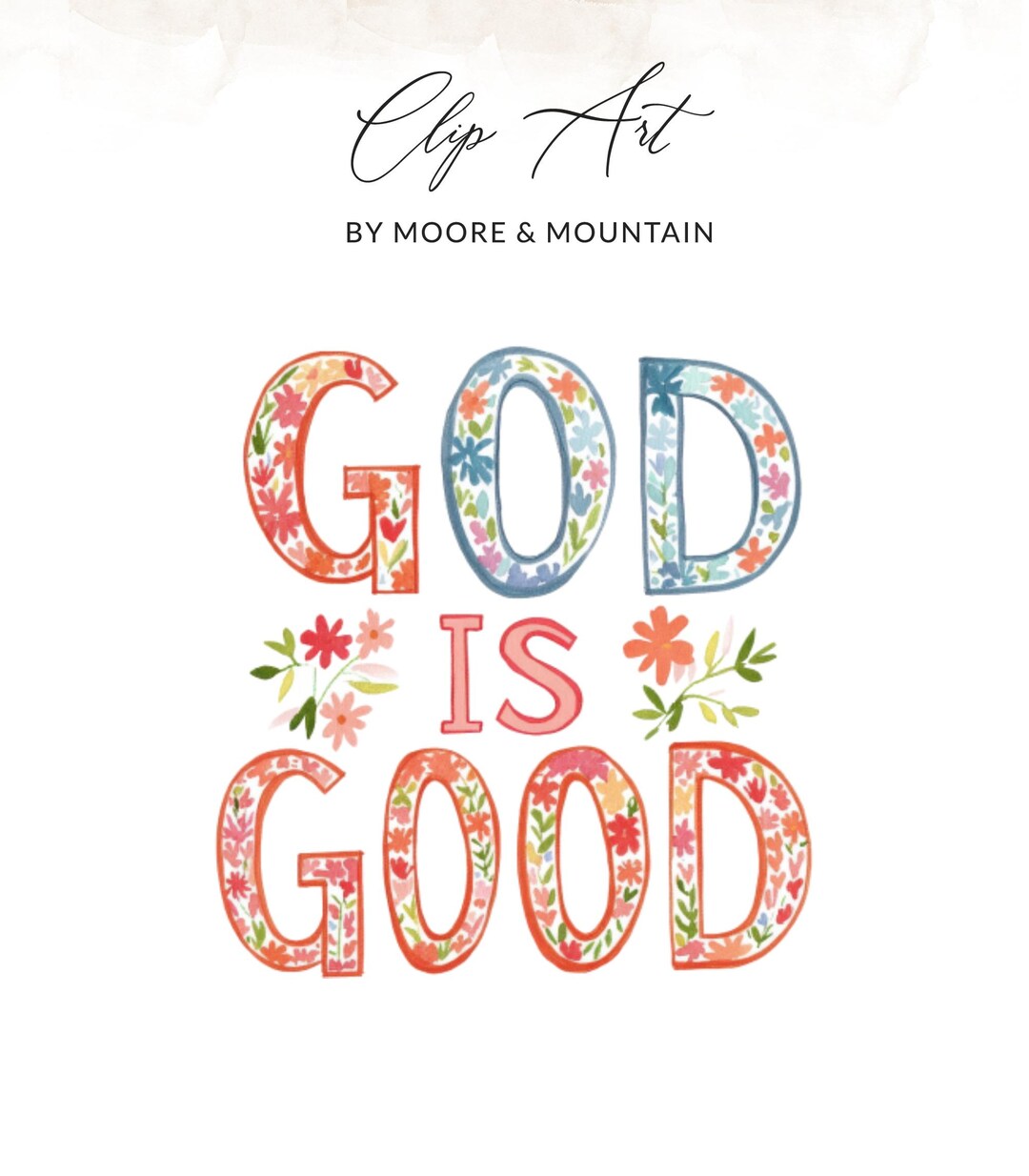 God is Good Watercolor Preppy Clipart, Hand Painted Floral Digital ...