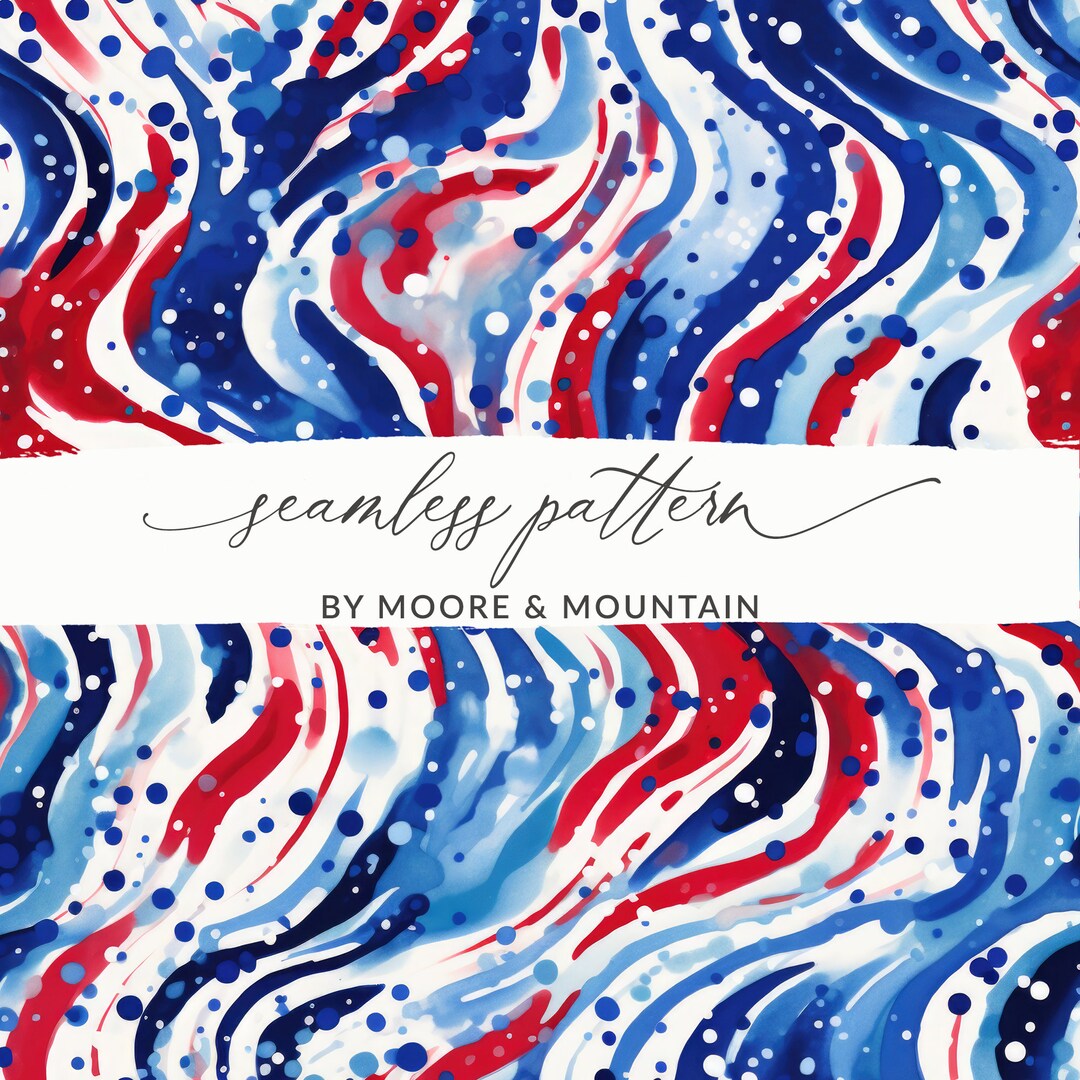 Seamless Red White and Blue 4th of July Seamless Pattern, Painterly 4th ...