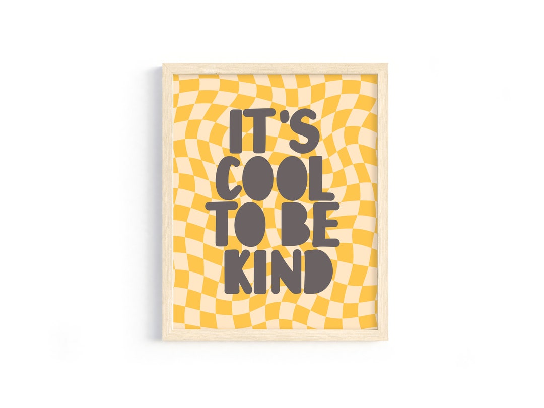 It's Cool to Be Kind Poster Printable, Kids Room, Quote Kids Wall Art ...