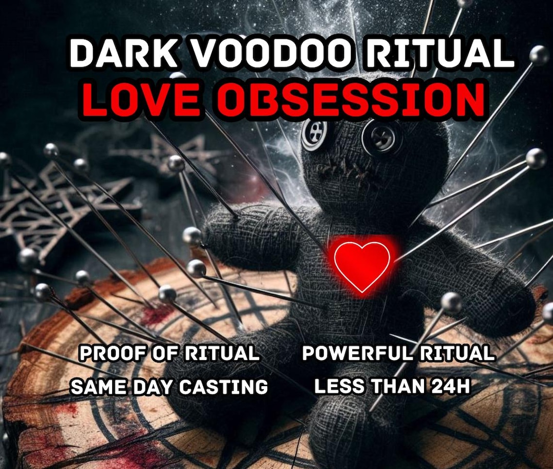 LOVE OBSESSION RITUAL - Dark Magic Voodoo Ritual - Powerful Black Magic Love Spell - Passion ...